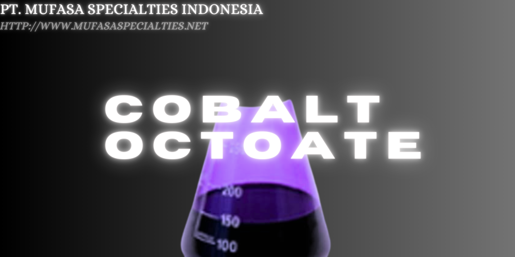 Cobalt Octoate Adalah